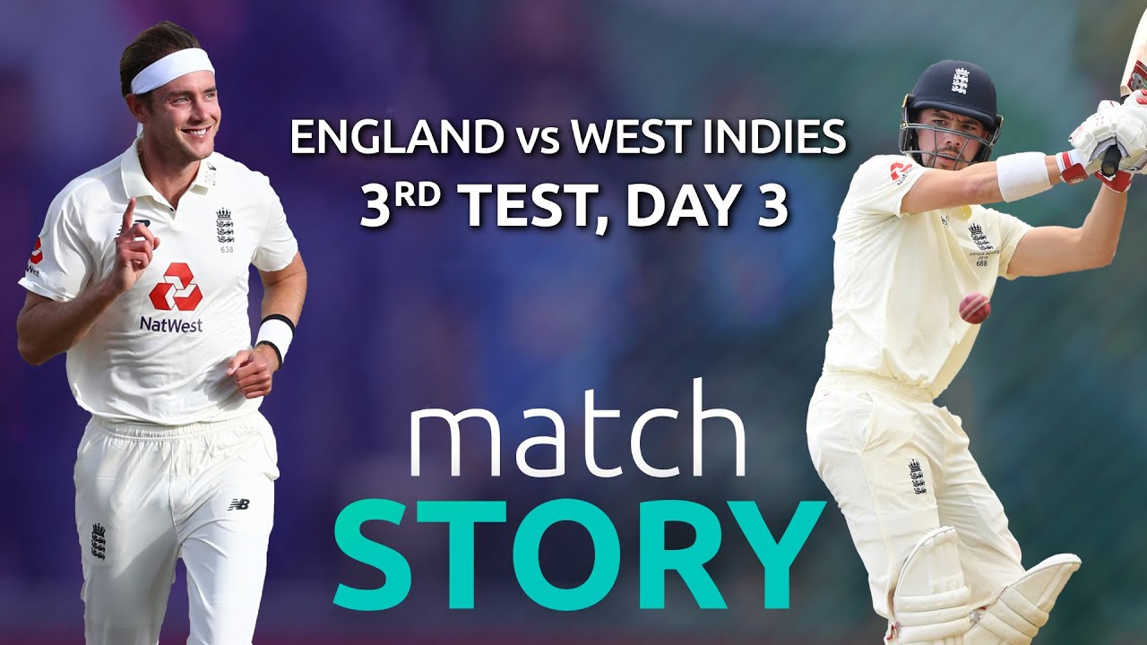 England vs West Indies, 3rd Test, Day 3: Match Story - YouTube