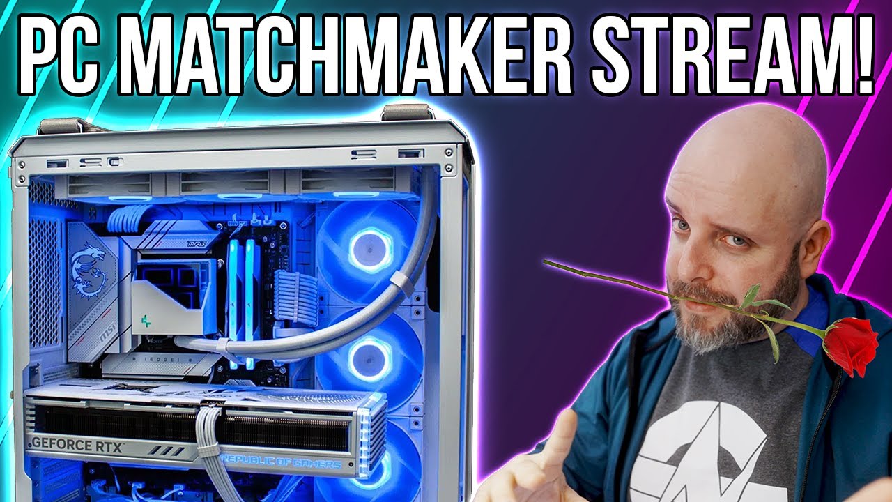 PC MATCHMAKER LIVE! Finding the Best Pre-Built PC for Your Budget! 1V1 ...