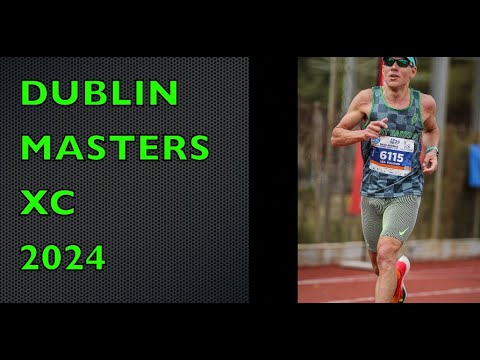 DUBLIN MASTERS CROSS COUNTRY CHAMPIONSHIPS 2024 - YouTube
