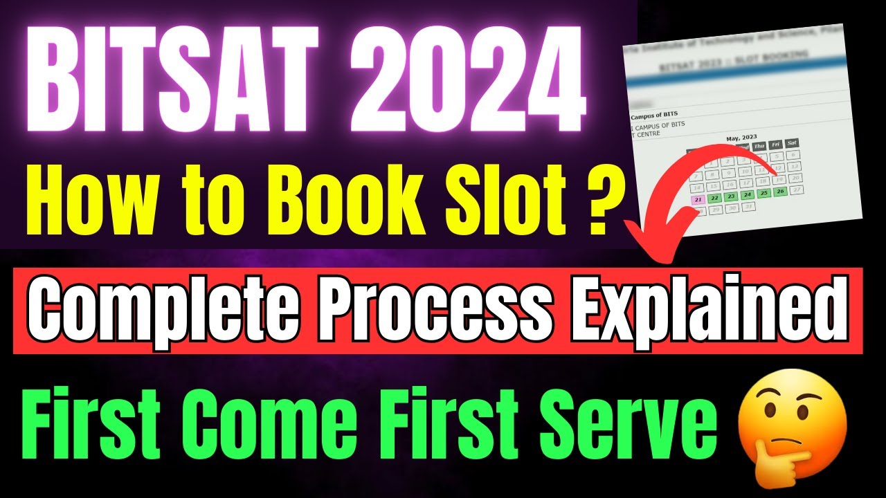 BITSAT 2024 Slot Booking Process Explained🔥How to book Slot for BITSAT 2024 | Best Slot for ...