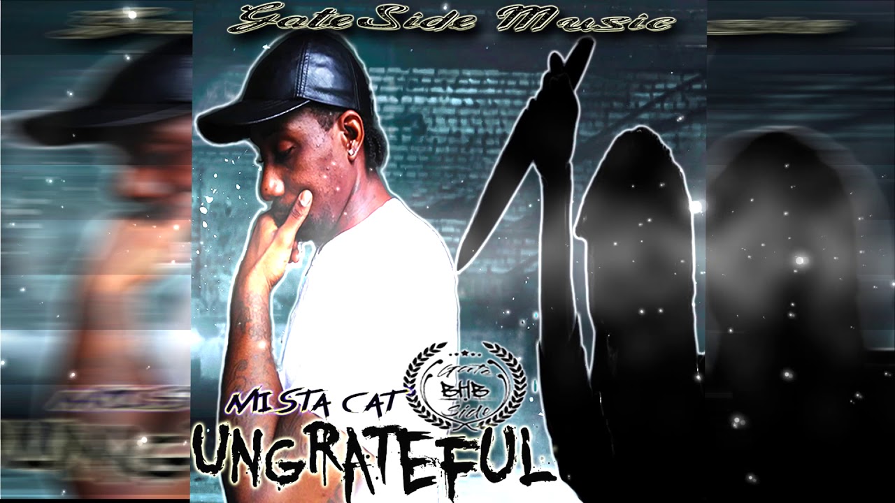 Mista Cat - Ungrateful [official audio] - YouTube
