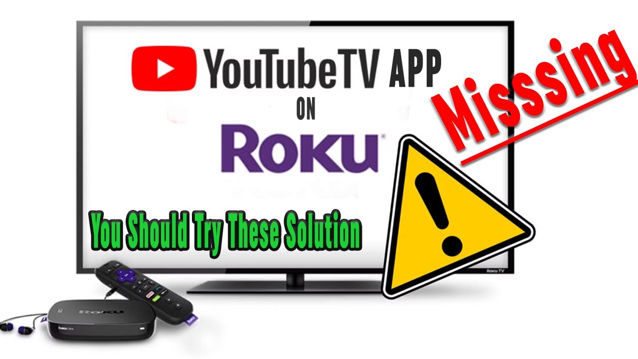 Is the YouTube TV app missing from your Roku? here's how to fix it ...