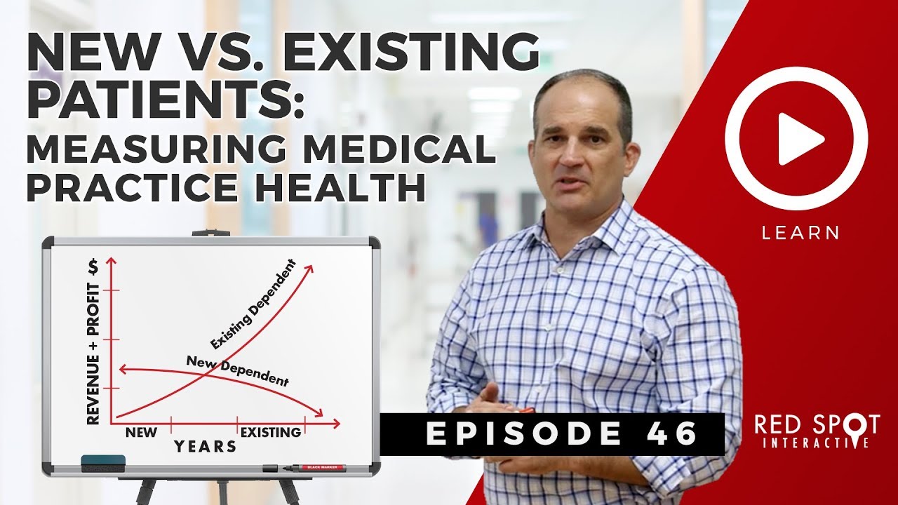 New vs. Existing Patients: Measure Medical Practice Health - Spot On ...