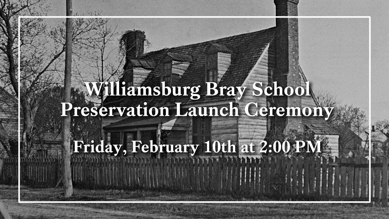 Williamsburg Bray School Preservation Launch Ceremony - YouTube