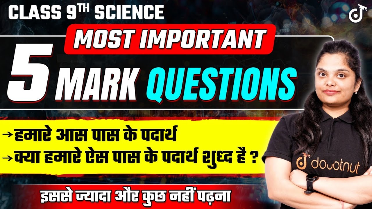 Class 9th Chemistry Most Important 5 Mark Questions🔥| Long Type ...