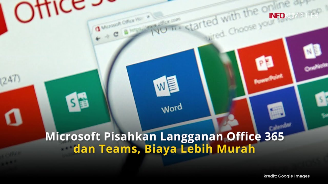 Microsoft Pisahkan Langganan Office 365 dan Teams, Biaya Lebih Murah - YouTube