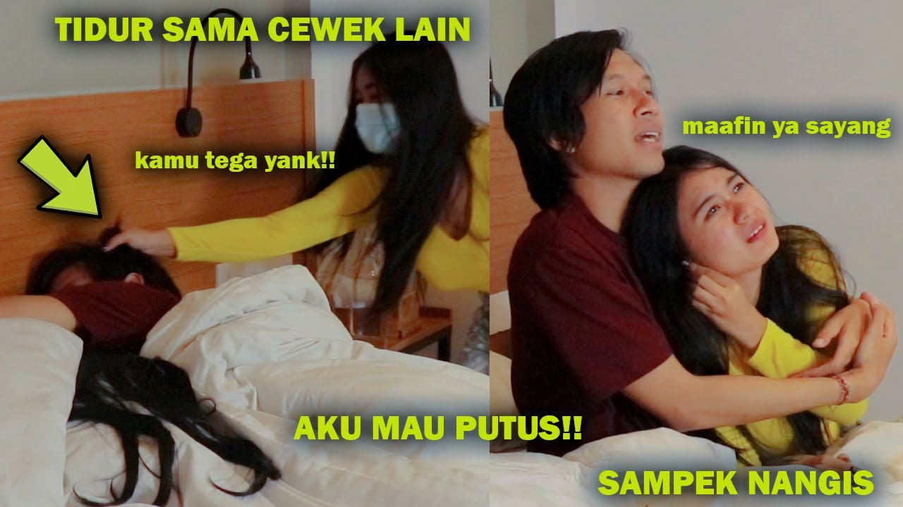 PRANK SELINGKUH TIDUR SAMA CEWEK LAIN KETAHUAN PACAR SAMPEK PUTUS - YouTube