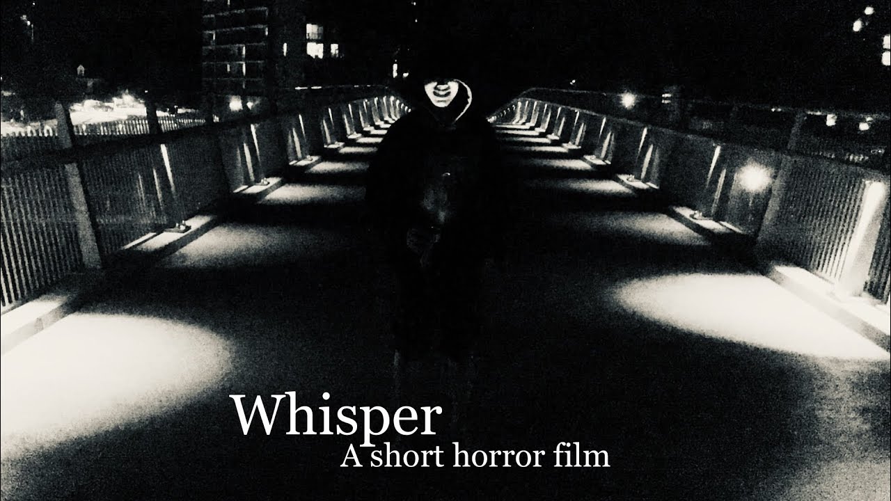 Whisper | A short horror film - YouTube