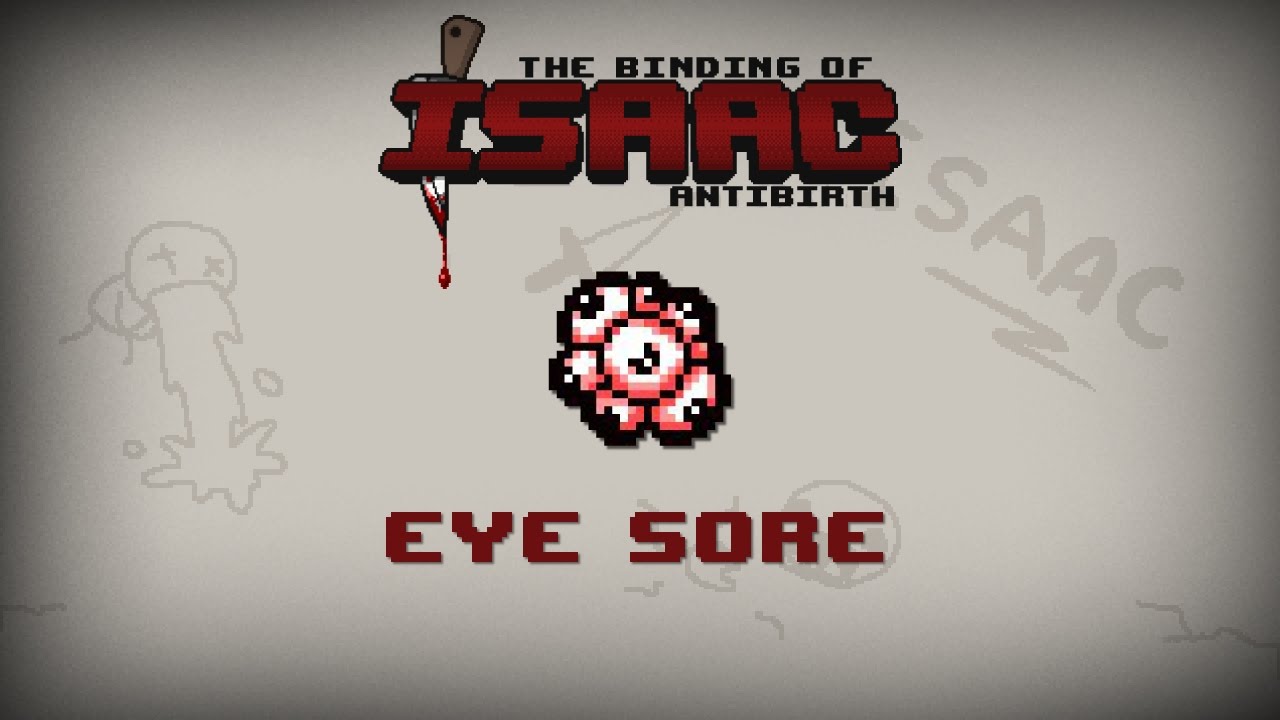 Binding of Isaac: Antibirth Item guide - Eye Sore - YouTube