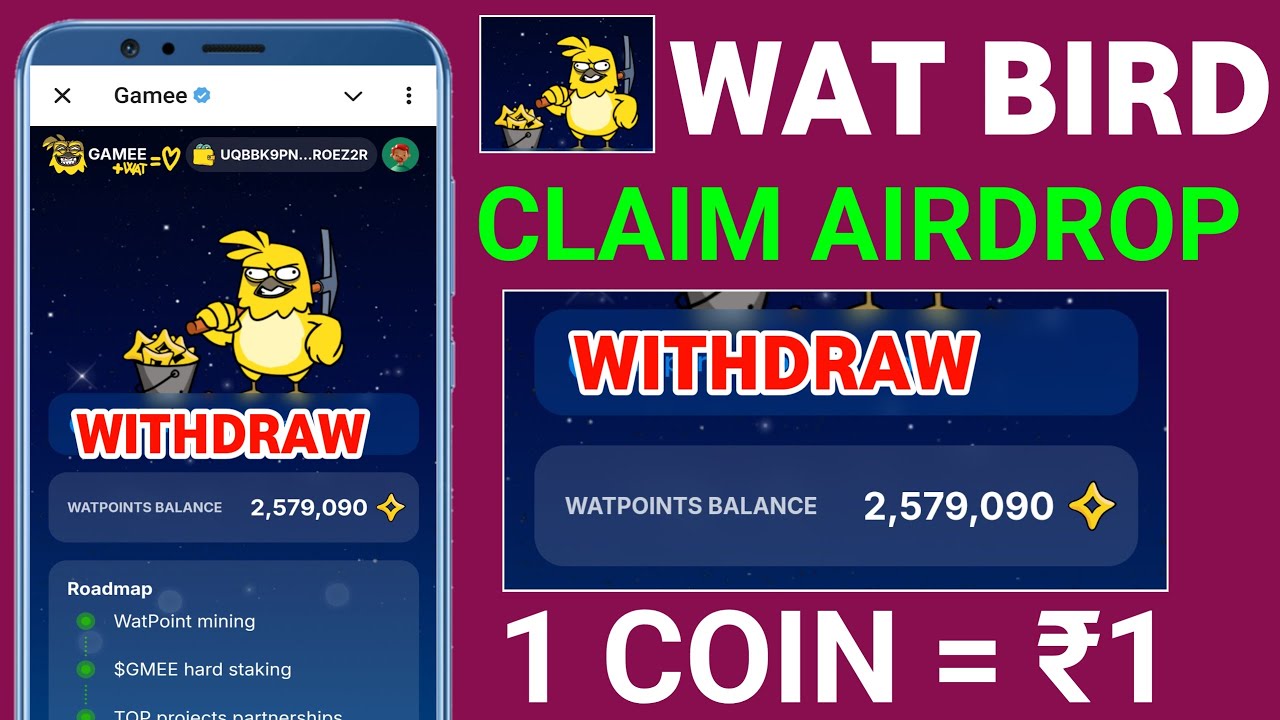 Wat Coin Airdop Claim Amd Withdraw in Bank | Gamee watbird Airdrop ...