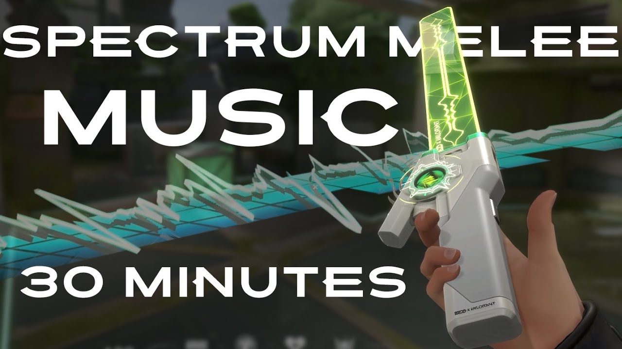 Valorant "Spectrum" Melee MUSIC for 30 Minutes - YouTube