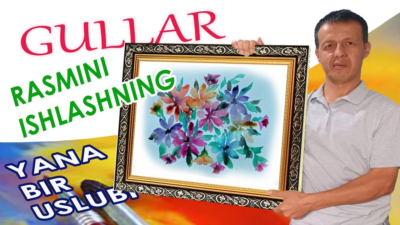 GULLAR RASMINI CHIZISH/РИСОВАНИЕ ЦВЕТОВ/DRAWING A PICTURE OF FLOWERS ...