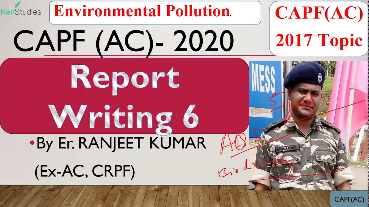 CAPF(AC) 2020 Report Writing -6 (2017 Paper) Environmental Pollution ...