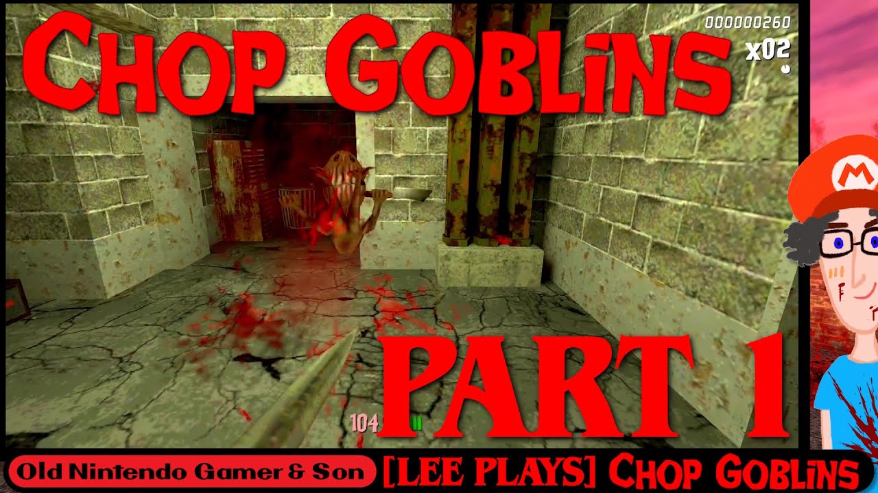 [Lee Plays] Chop Goblins (Part 1) - YouTube