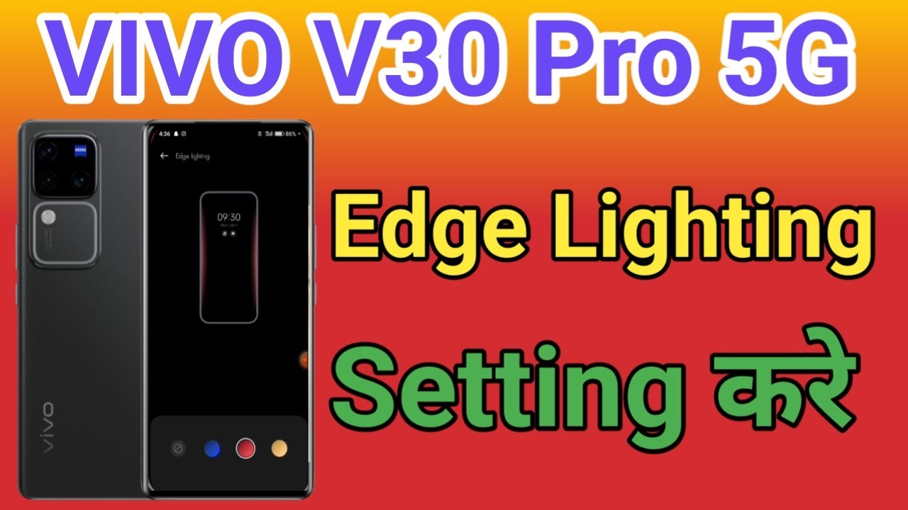 Vivo V30 Pro 5G Display Edge Lighting Setting | Vivo V30 Pro 5G Mobile Me in Display Edge ...