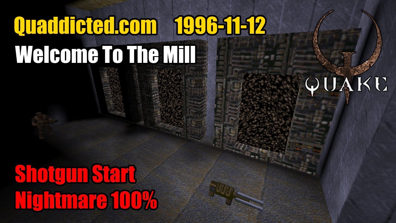 Quaddicted - 1996-11-12: themill.zip - Welcome To The Mill (Nightmare ...