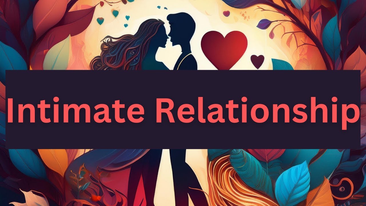 How to Build Intimate Relationship？| DEEP Connection with Your Partner ...