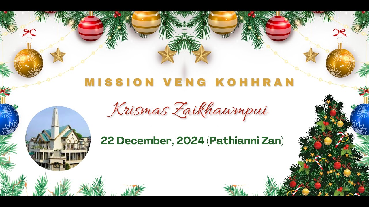 Mission Veng Kohhran - Krismas Zaikhawmpui - YouTube