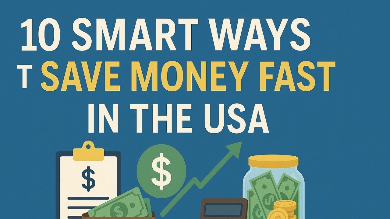 10 Smart Ways to Save Money Fast in the USA (2025 Edition) - YouTube