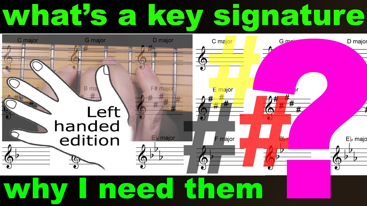 left handed - Guitar lesson on key signatures. What is a key signature ...