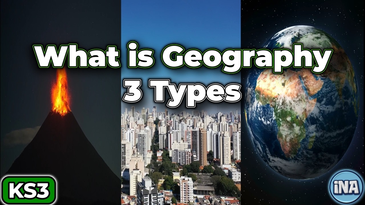 What is Geography? Physical, Human & Environmental Explained | KS3 ...