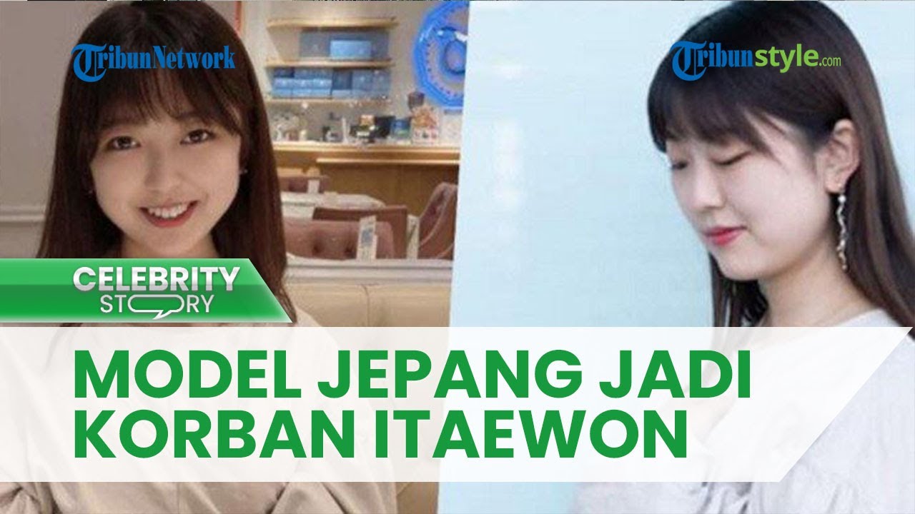 Bukan hanya Lee Ji Han, Model Asal Jepang Tomikawa Mei juga Jadi Korban ...