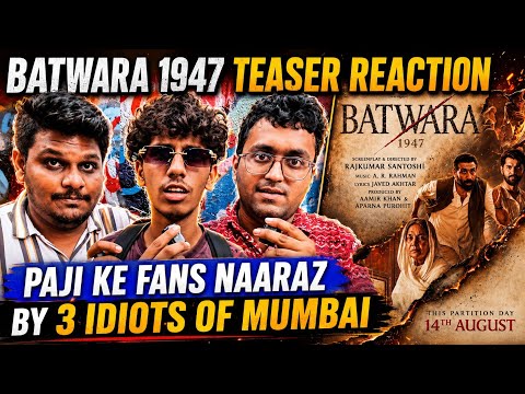 Batwara 1947 Movie Teaser Reaction | By 3 Idiots Of Mumbai | Sunny Deol, Aamir Khan, Preity Zinta