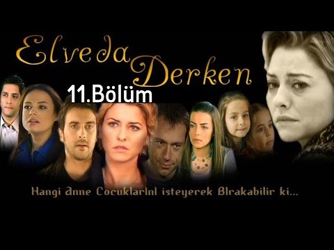 Elveda Derken - 11.Bölüm