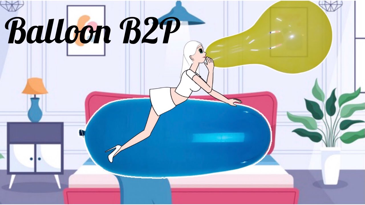 Balloon B2P Animation - YouTube