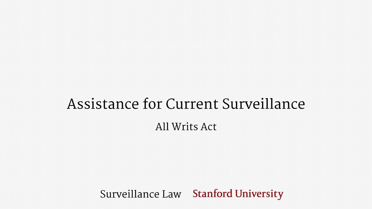 Assistance for Current Surveillance (The All Writs Act) - YouTube