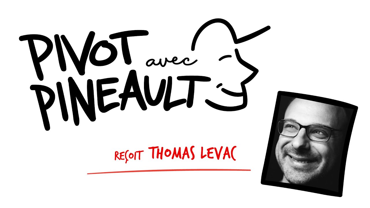 Pivot avec Pineault #12 Thomas Levac - YouTube