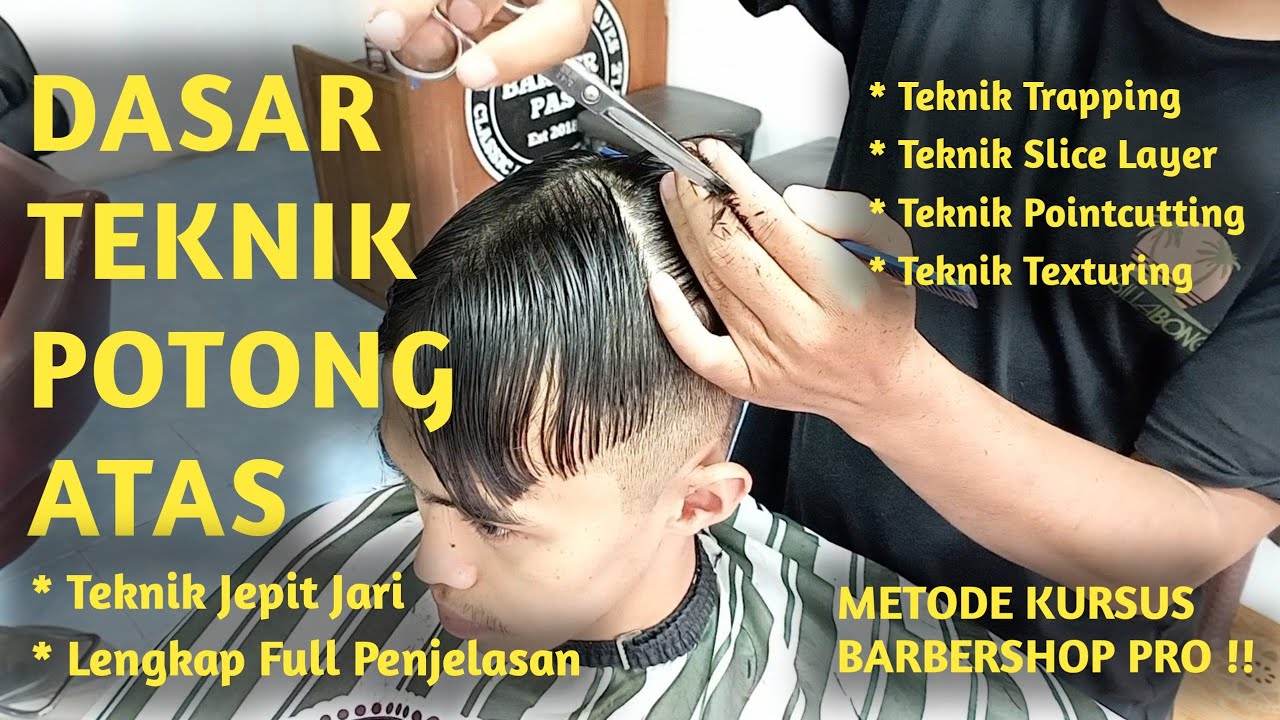 Dasar teknik potong rambut atas paling Mudah hasil Maksimal buat Pemula ...