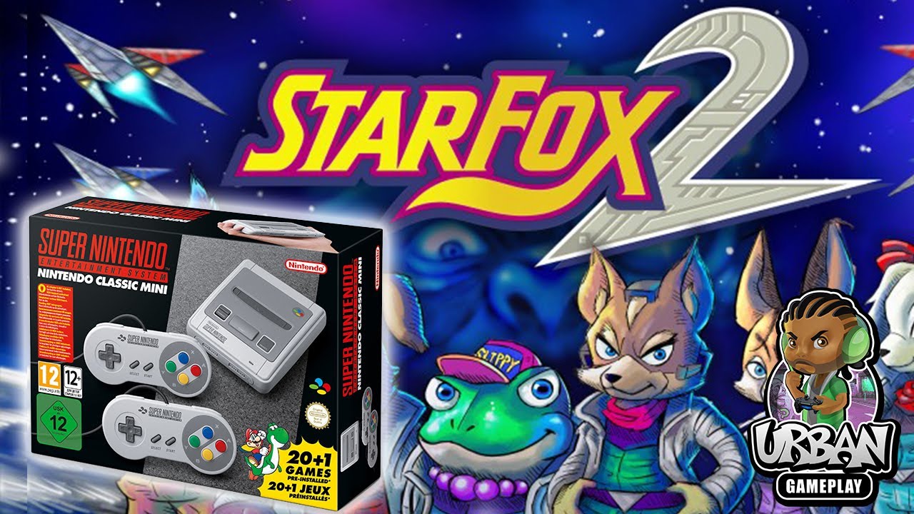 SNES Classic Edition Official Release Date Confirmed Star Fox 2 | SNES ...