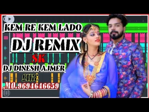 Kem Re Kem Lado Remix Dj Song.2020 - YouTube