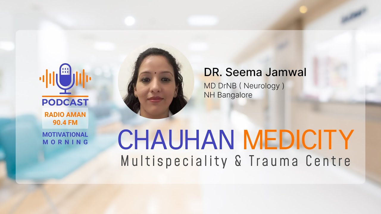 Dr. Seema Jamwal, Neurology at Chauhan Medicity Hospital, Pathankot, on ...