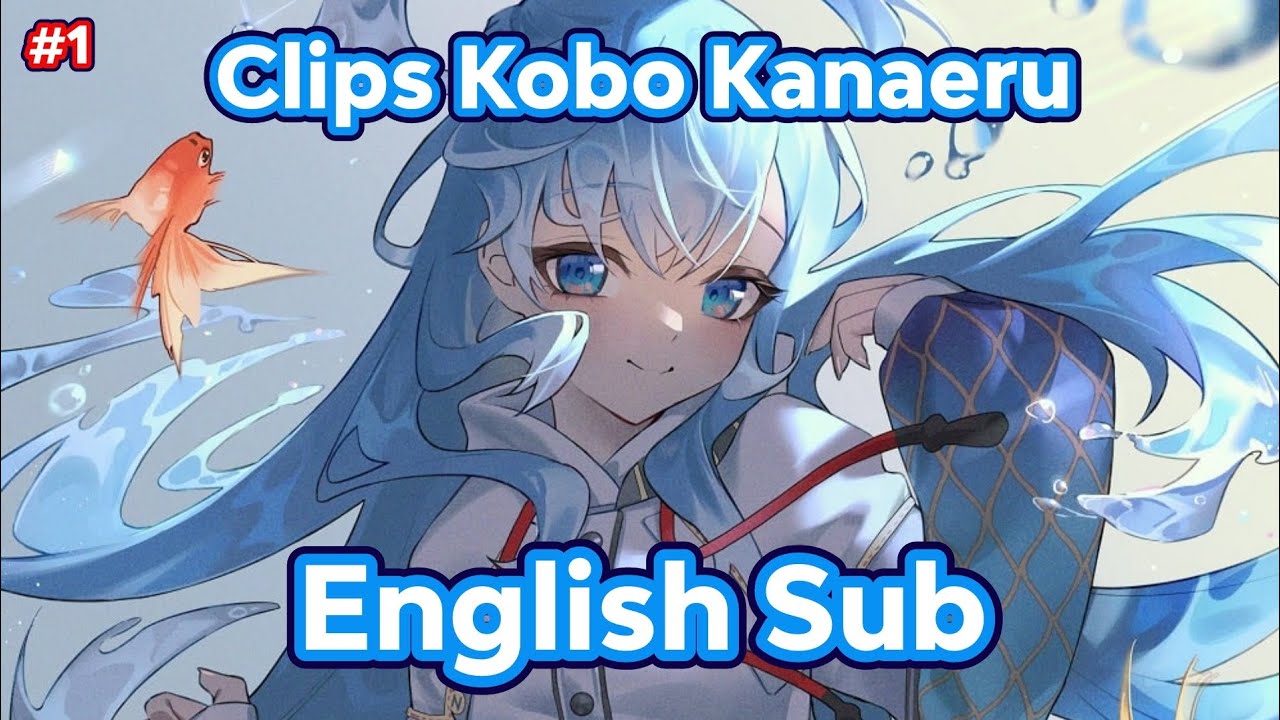 [CLIP VTUBER] Kobo Kanaeru English Sub [hololive] #1 - YouTube