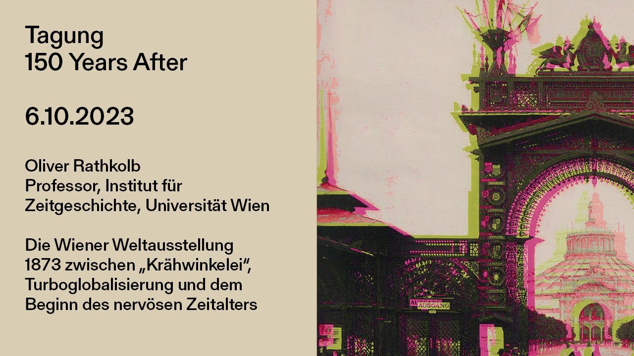 Oliver Rathkolb: Die Wiener Weltausstellung 1873 - YouTube