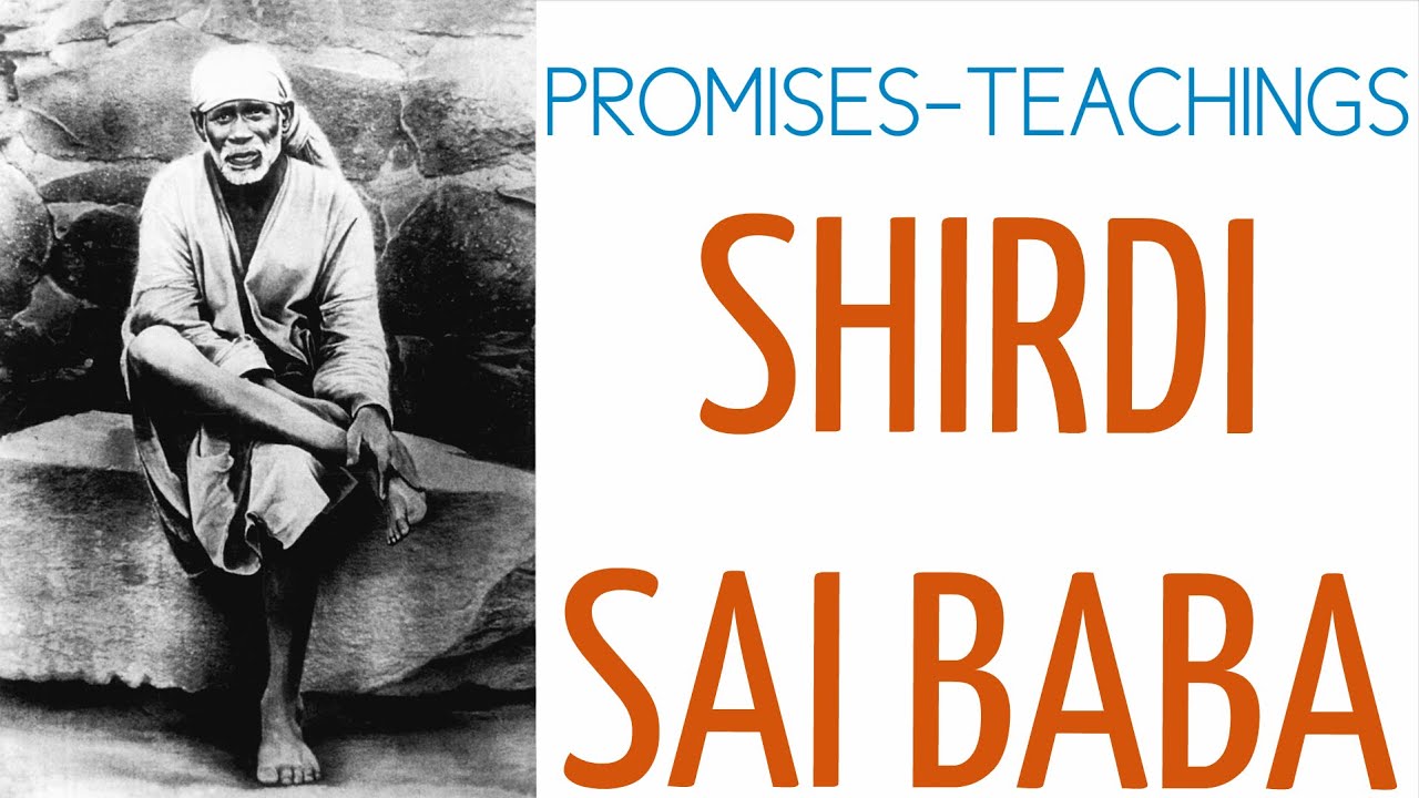 Shirdi Sai Baba's Teachings & Promises | Sai Baba's 11 Assurances ...