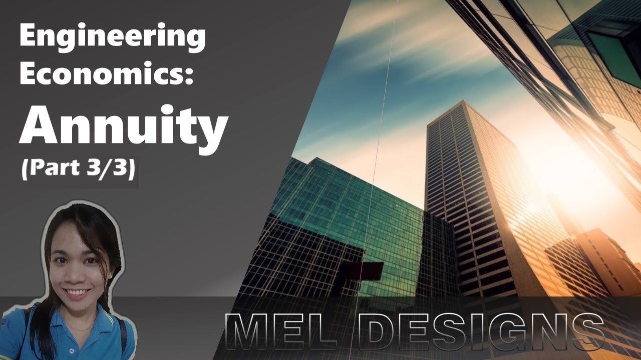 Engineering Economics: Annuity (Part 3/3) - YouTube