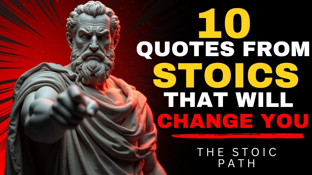 10 Quotes from Stoics That Will Change Your Life | The Stoic Path - YouTube
