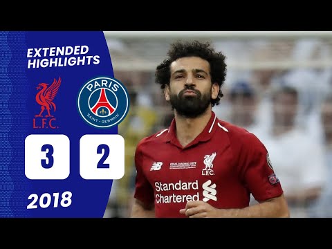 Liverpool vs PSG 3-2 | 2018 | Extended Highlights