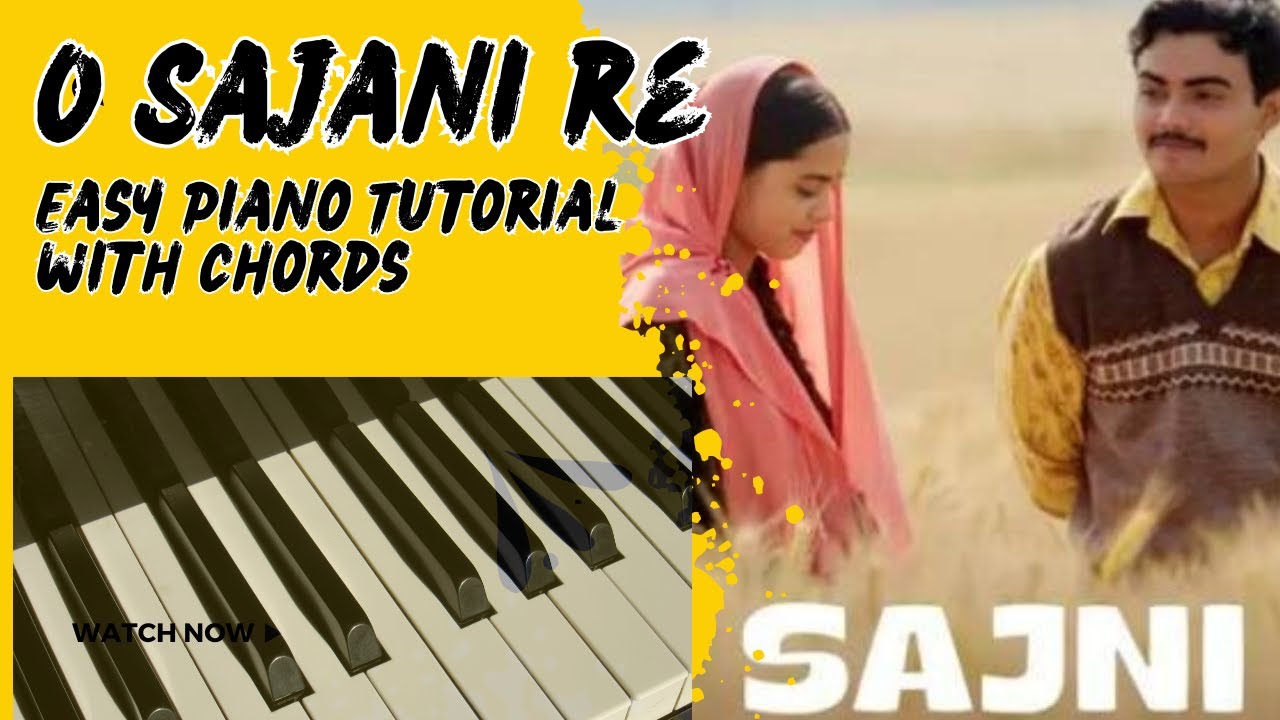 O SAJNI Re | Easy Piano Tutorial With Written Notes and Chords ...