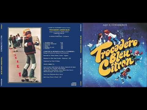 Alec R. Costandinos / Trocadero Lemon Bleue / Full Album