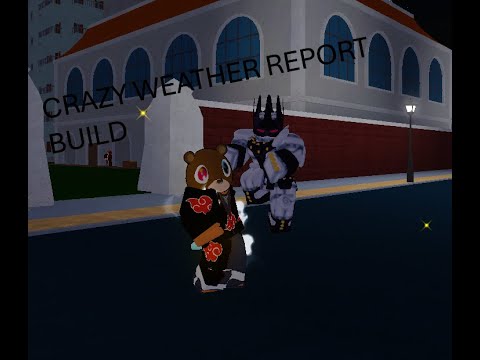 the strongest weather report build in yba - YouTube
