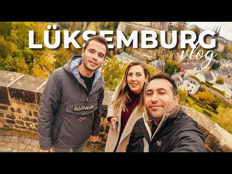 LÜKSEMBURG VLOG | BURAYA GELİNİR Mİ?