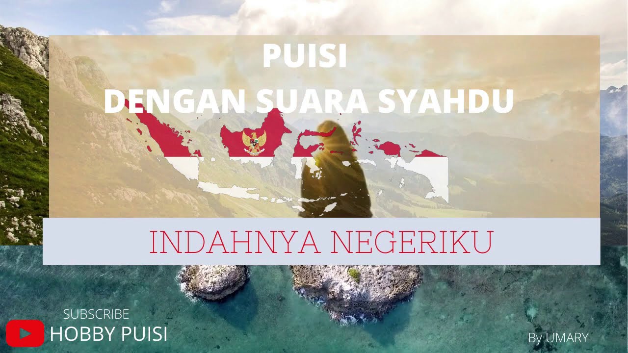 Puisi Negeriku indahnya indonesia dari sabang sampai pulau rote dai ...