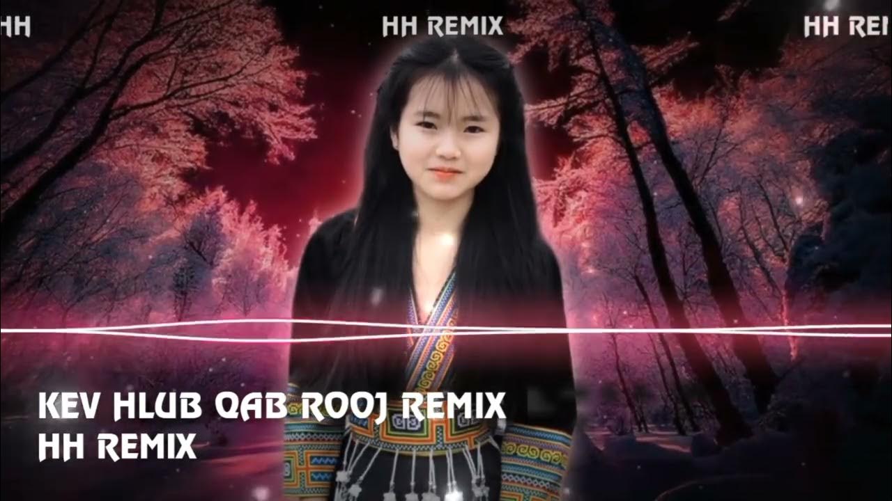 Kev Hlub Qab Rooj - Truly Xiong | HH REMIX - YouTube