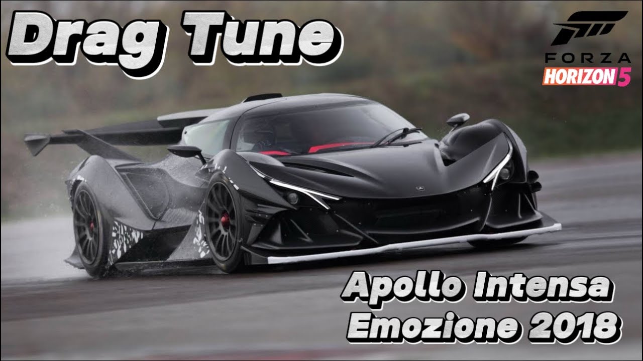 FH5 | 2018 Apollo Intensa Emozione WP (Drag Tune) [AWD] - YouTube