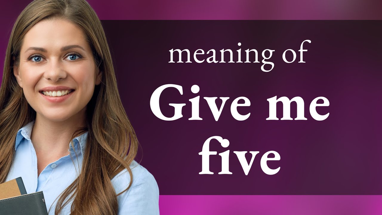 Understanding "Give Me Five": A Guide to English Slang - YouTube