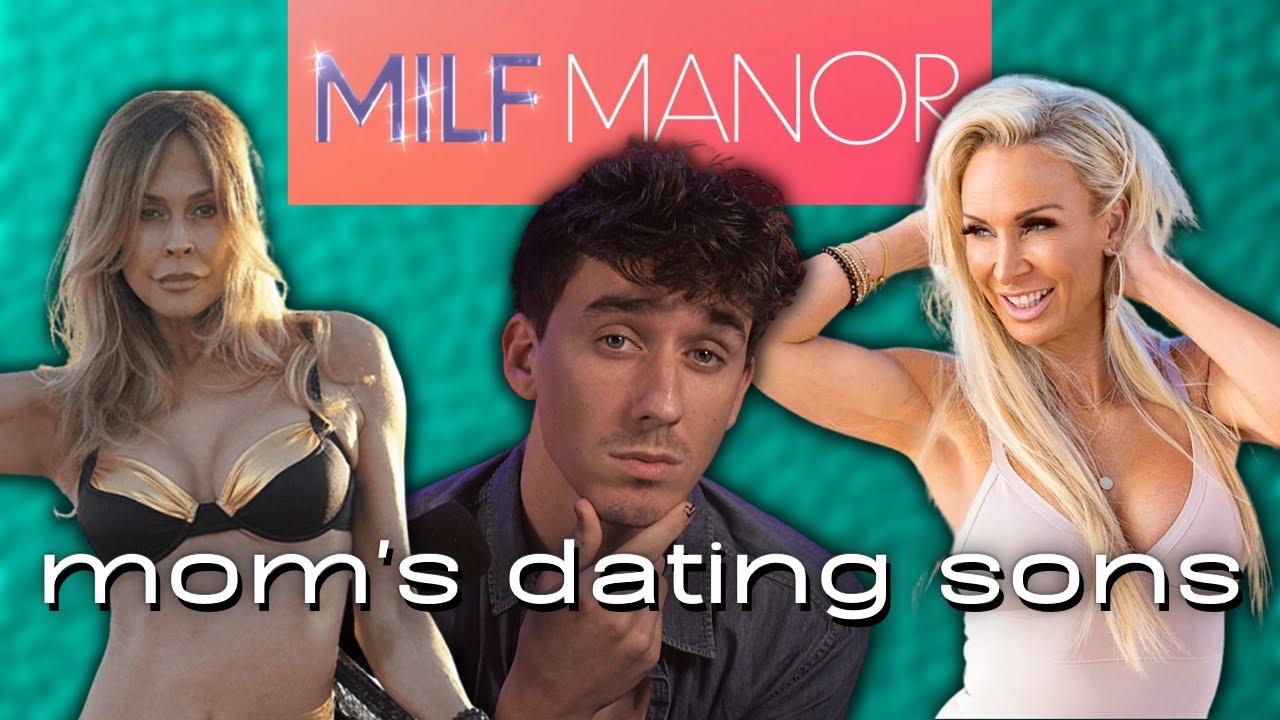 This Mother-Son Reality Dating Show Is INSANE - MILF Manor - YouTube